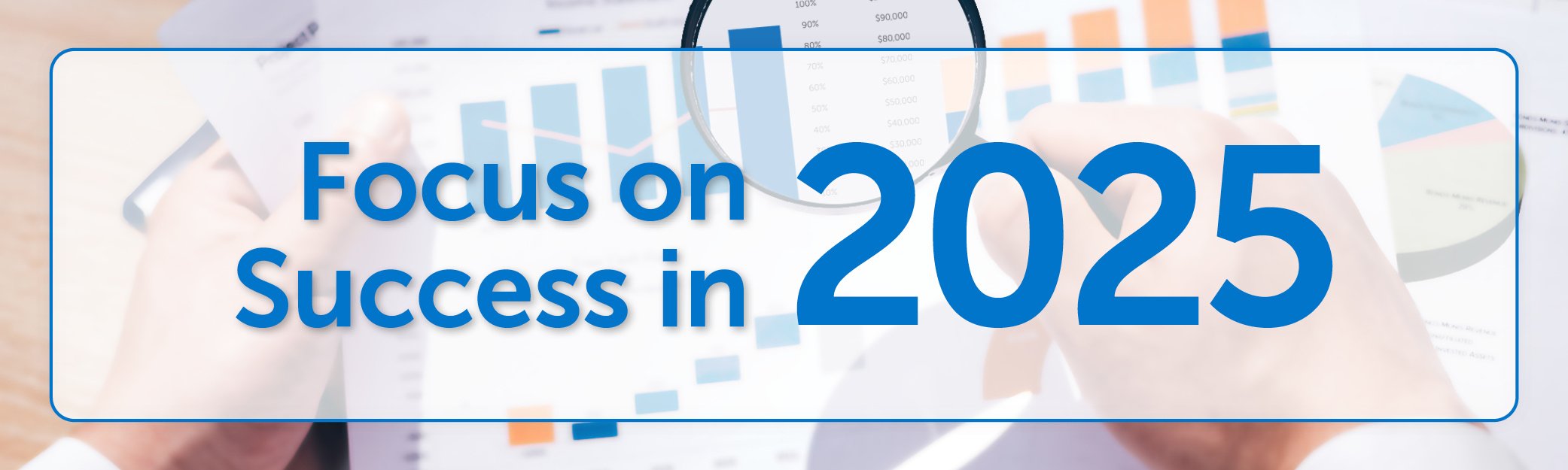 2025 Focus eBook | Download Today!